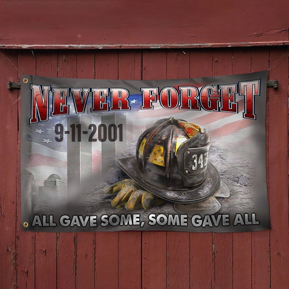 343 Firefighter Never Forget 911 Flag All Gave Some Some Gave All ...