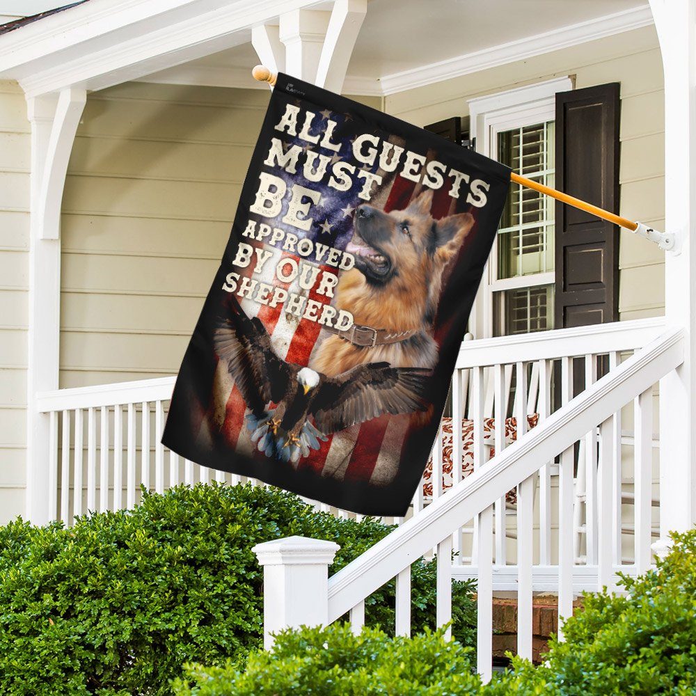 All Guests Must be Approved By Our Shepherd. German Shepherd Flag – Flagwix