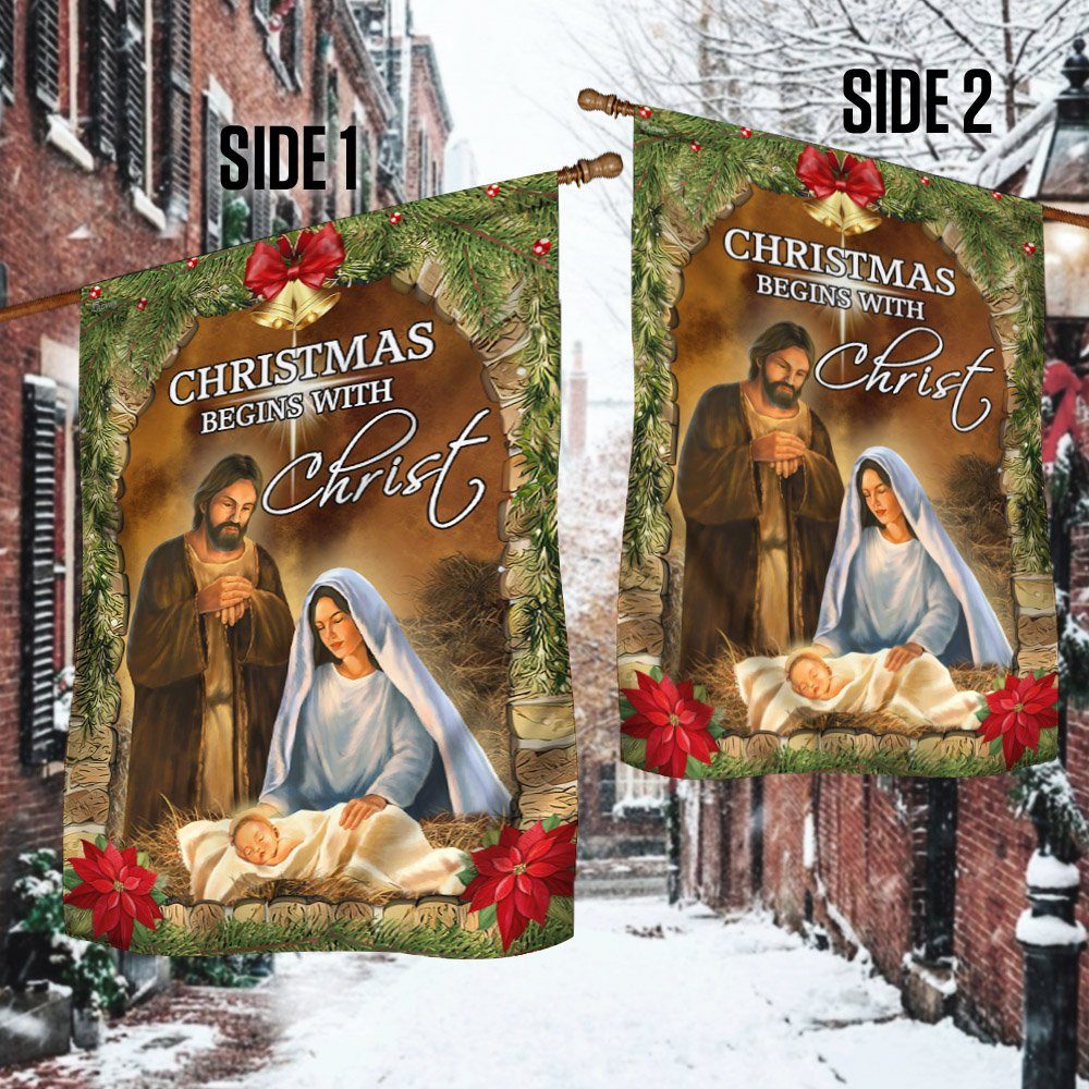 Christmas Begins With Christ Flag Nativity Of Jesus TQN612F - Flagwix