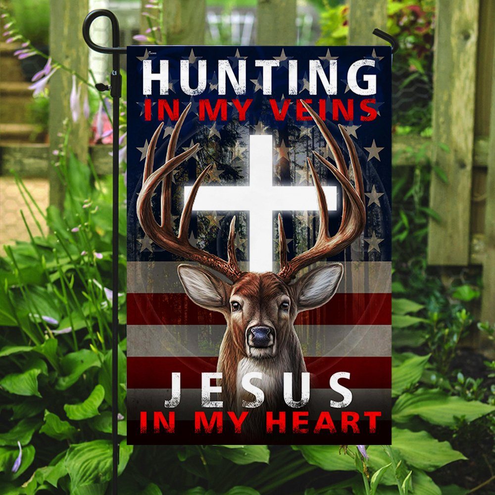 Deer Flag Hunting In My Veins Jesus In My Heart ANT343F - Flagwix