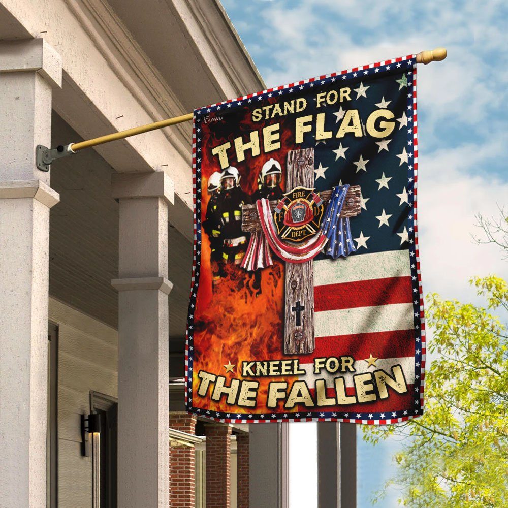 Firefighter - Stand For The Flag Kneel For The Fallen Flag - Flagwix