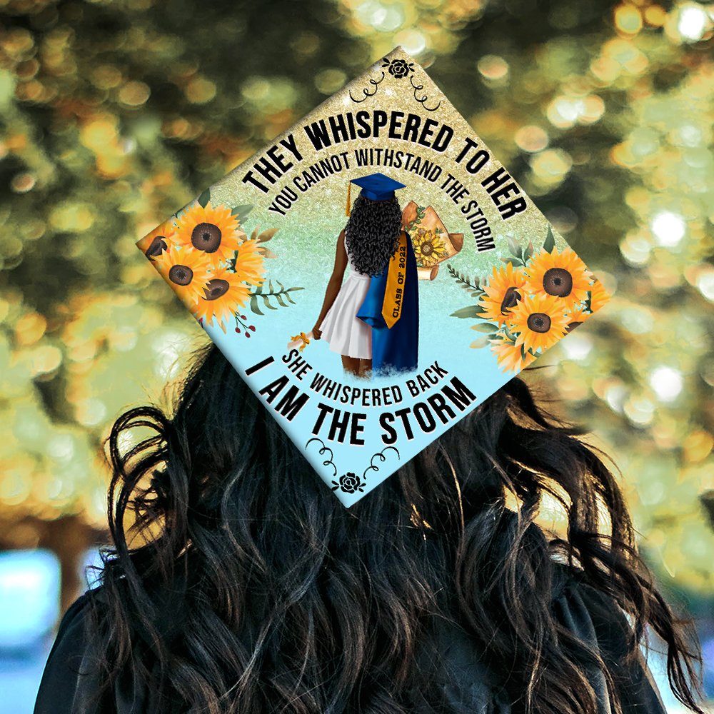 Happy Graduation Black Girl, Class Of 2022, I Am The Storm Graduation ...