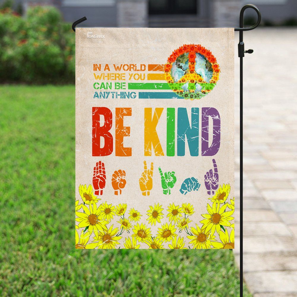 Hippie. Sign Languages ASL Be Kind Sunflower Flag – Flagwix