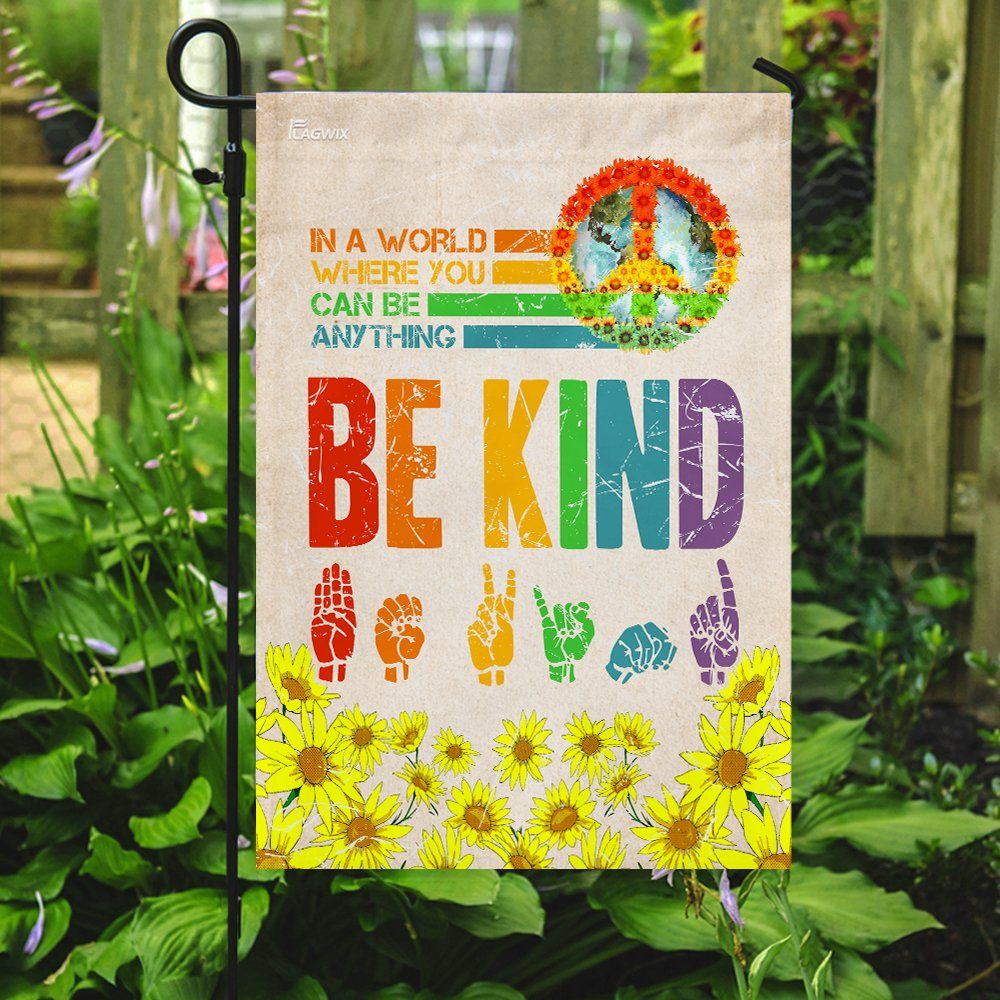 Hippie. Sign Languages ASL Be Kind Sunflower Flag – Flagwix