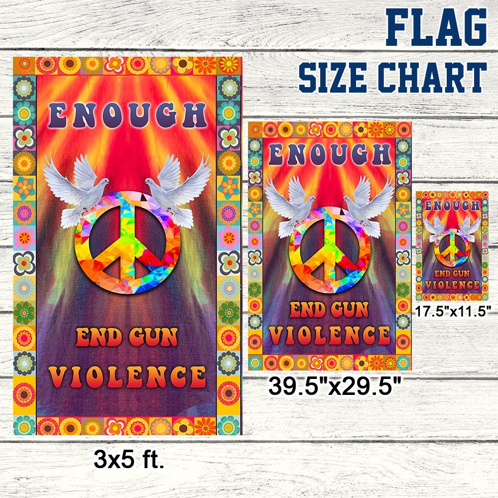 Hippie Flag Enough End Gun Violence TQN195F - Flagwix