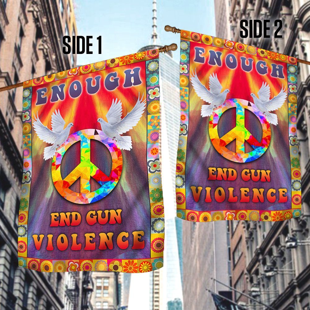 Hippie Flag Enough End Gun Violence TQN195F - Flagwix