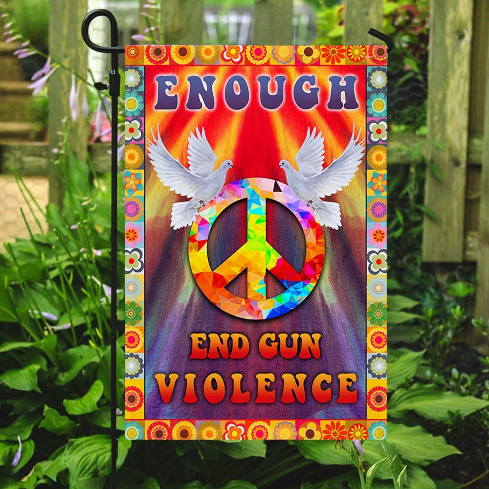 Hippie Flag Enough End Gun Violence TQN195F - Flagwix