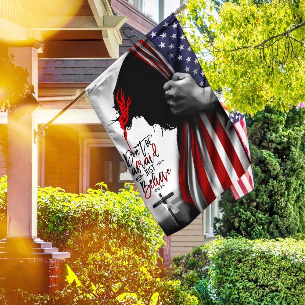 Jesus Christ – Don’t Be Afraid Just Believe Flag – Flagwix