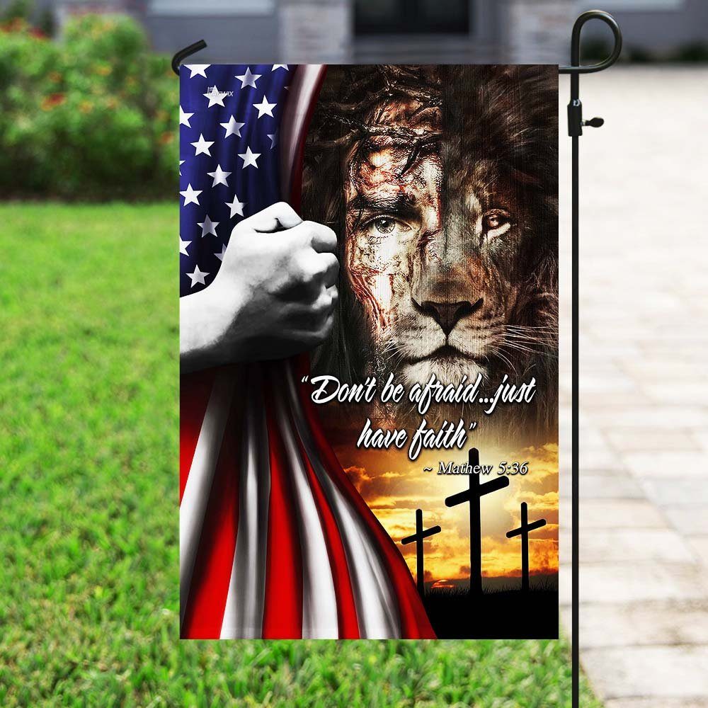 Jesus Christian. Just Have Faith Flag – Flagwix