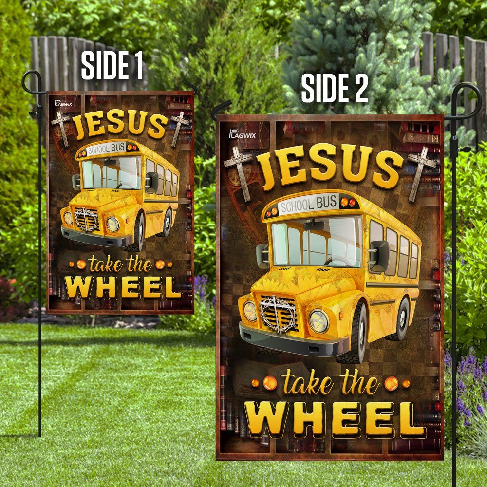 Jesus Take The Wheel School Bus Driver Flag - Flagwix