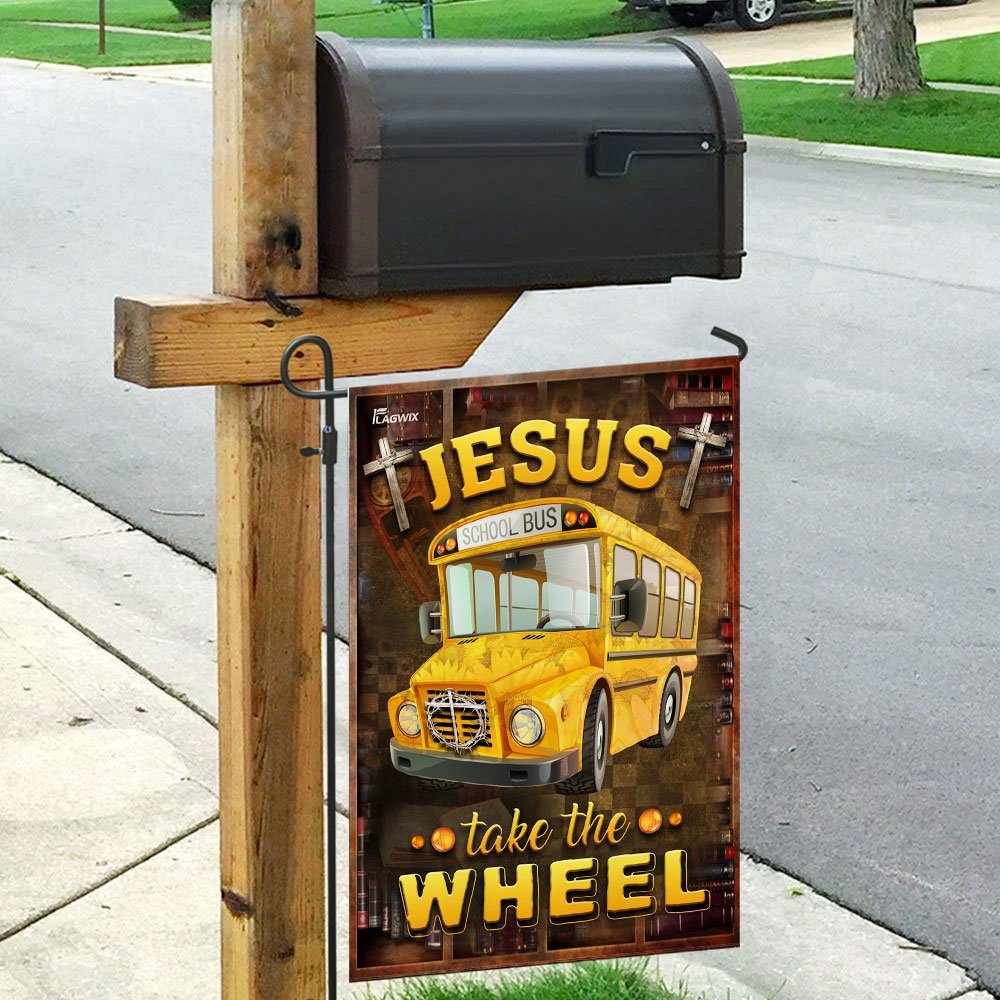 Jesus Take The Wheel School Bus Driver Flag - Flagwix