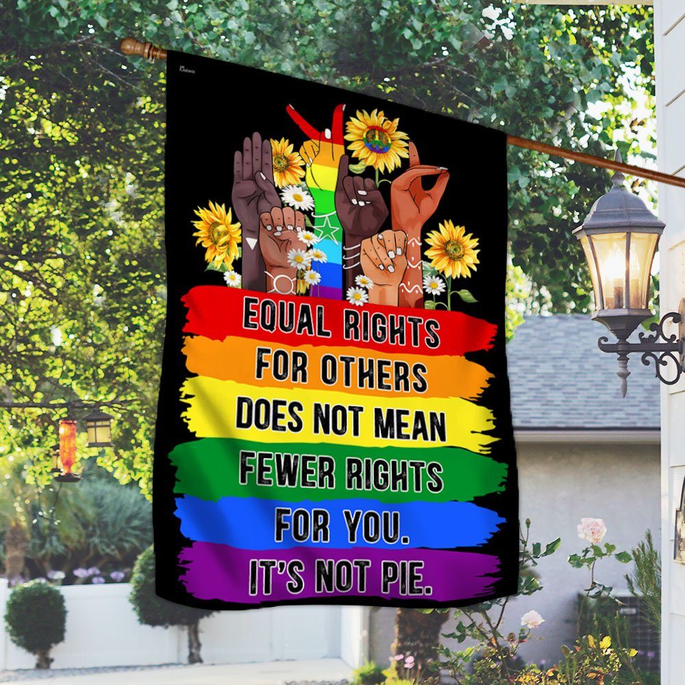LGBT Pride Flag LGBT Rainbow Pride Equal Rights Isn’t Not Pie Flag ...