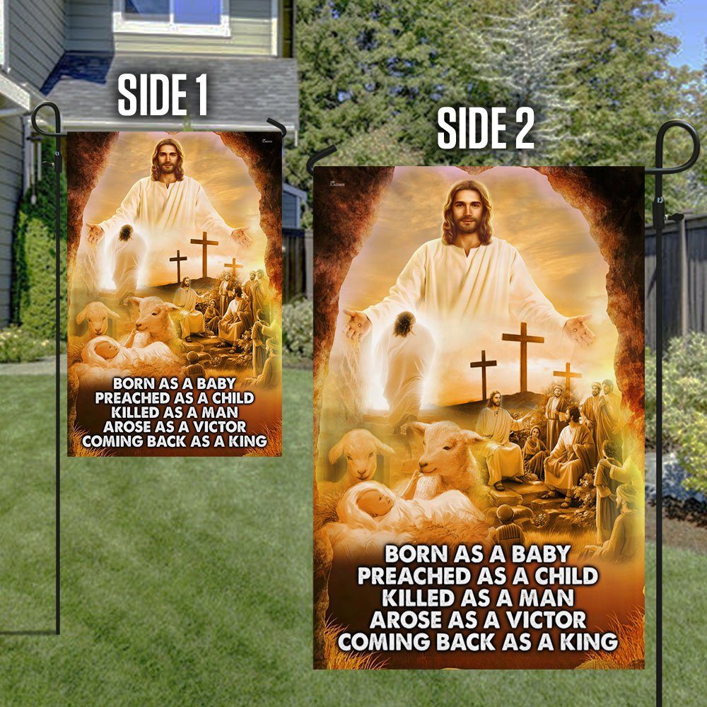 Life Of Jesus Flag Born As A Baby, Coming Back As A King DDH2910F – Flagwix