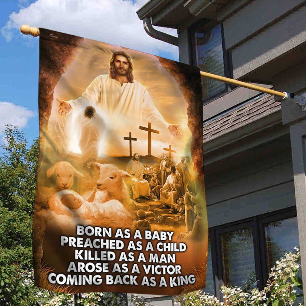 Life Of Jesus Flag Born As A Baby, Coming Back As A King DDH2910F – Flagwix