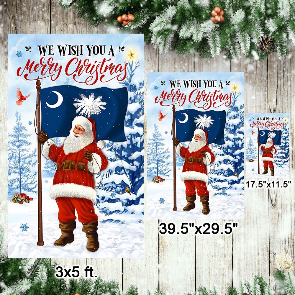 South Carolina Christmas Flag We Wish You A Merry Christmas Flag Santa ...