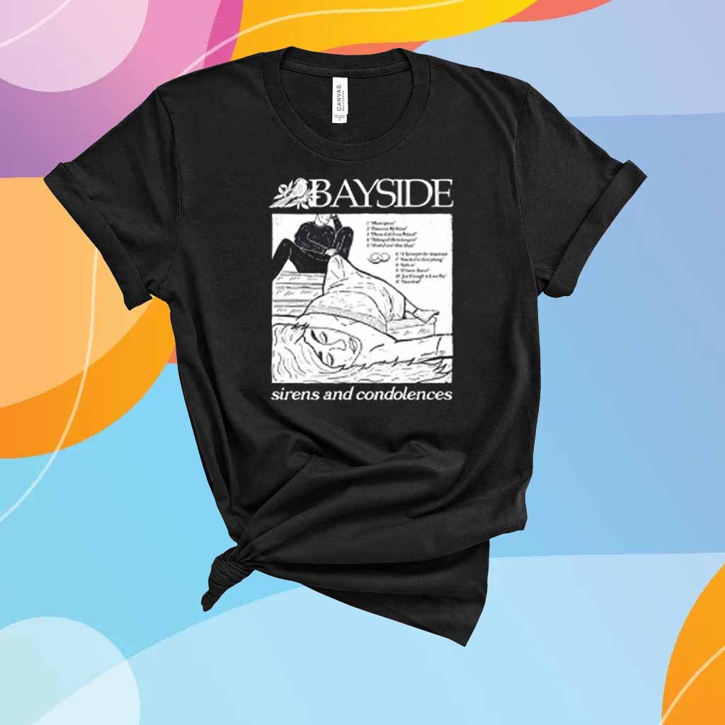 Bayside Store Sirens And Condolences T-Shirt - Flagwix