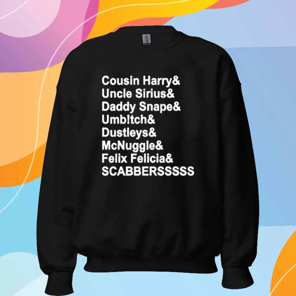 Cousin Harry & Uncle Sirius & Daddy Snape T-Shirt - Flagwix