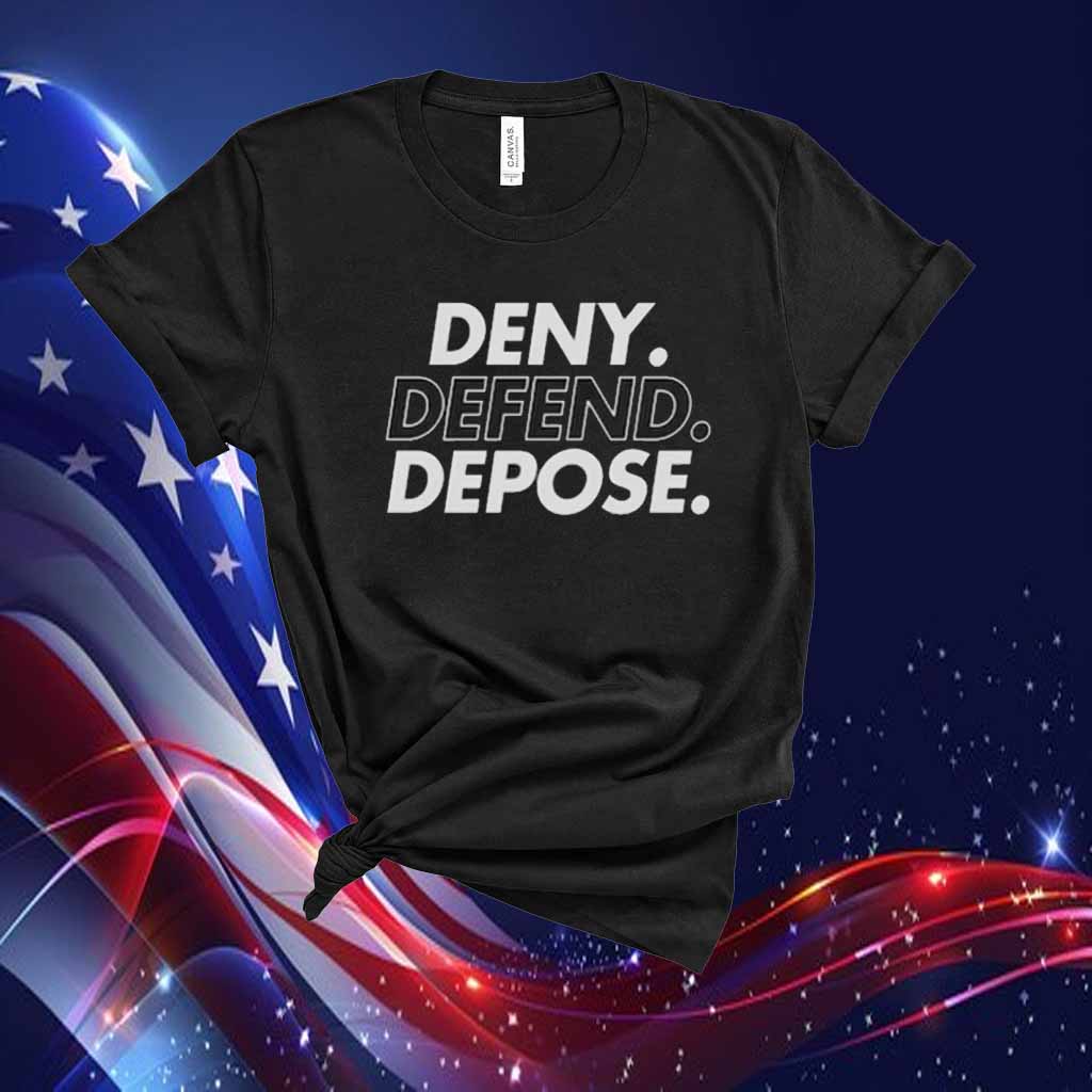 Deny Defend Depose 24′ T-Shirt – Flagwix