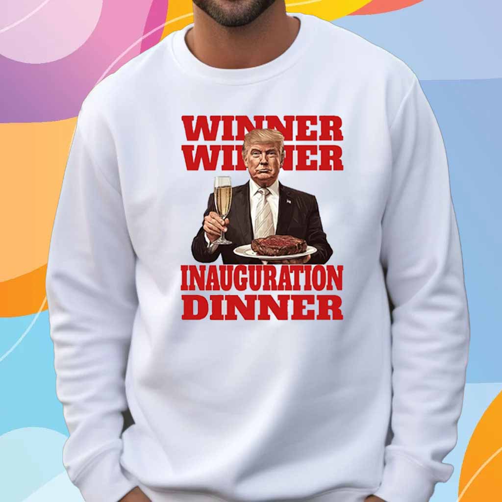 Donald TrumpWinner Winner Inauguration Dinner T-Shirt - Flagwix